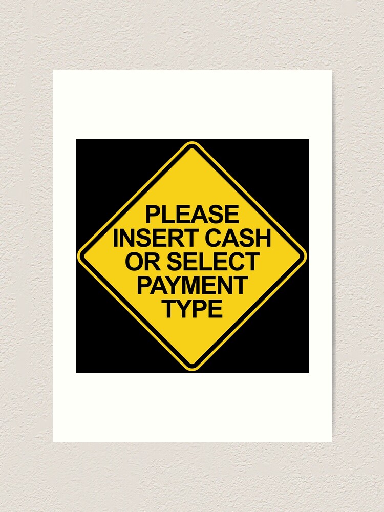 "Road Sign Please Insert Cash or Select Payment Type - Self Checkout ...