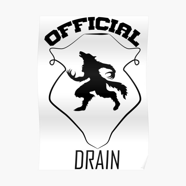 "official drain " Poster for Sale by NicholasShirley | Redbubble