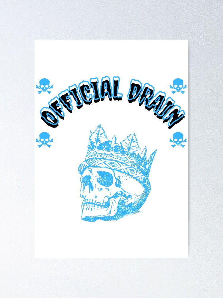 "Official Drain " Poster for Sale by NicholasShirley | Redbubble