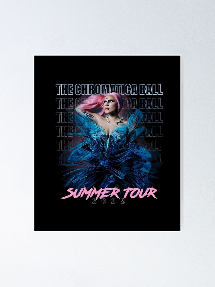 "Chromatica Ball a Chromatica Ball a Chromatica Ball" Poster for Sale ...