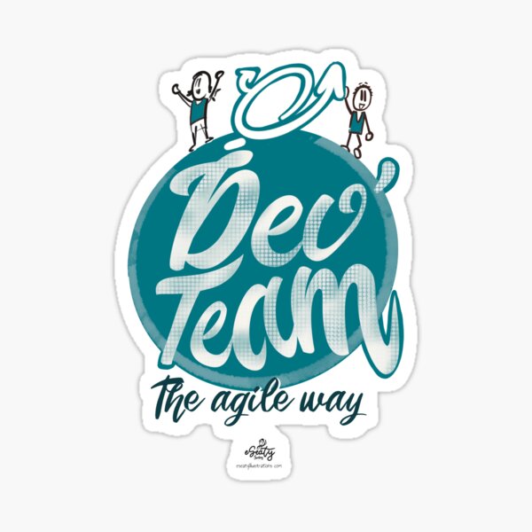 "Dev Team - the Agile Way" Sticker for Sale by eSeaty | Redbubble