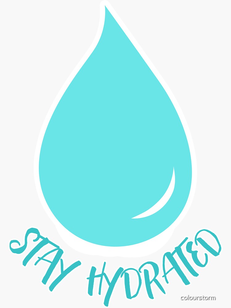 "Stay Hydrated" Sticker for Sale by colourstorm | Redbubble
