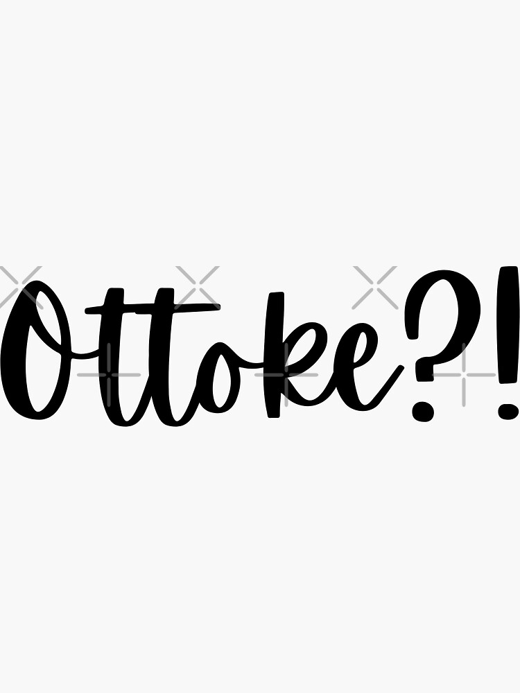 "OTTOKE" Sticker for Sale by Designbyyusra | Redbubble
