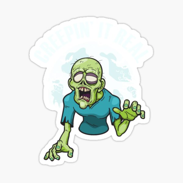 "Creepin It Real Creepy Scary Cute Zombie" Sticker for Sale by bplinker ...