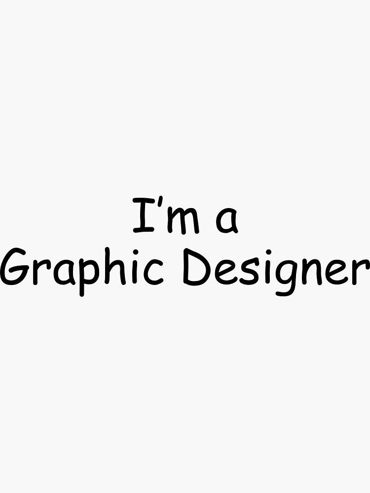 "Comics Sans Graphic Designer" Sticker for Sale by MOONAIR-RB | Redbubble