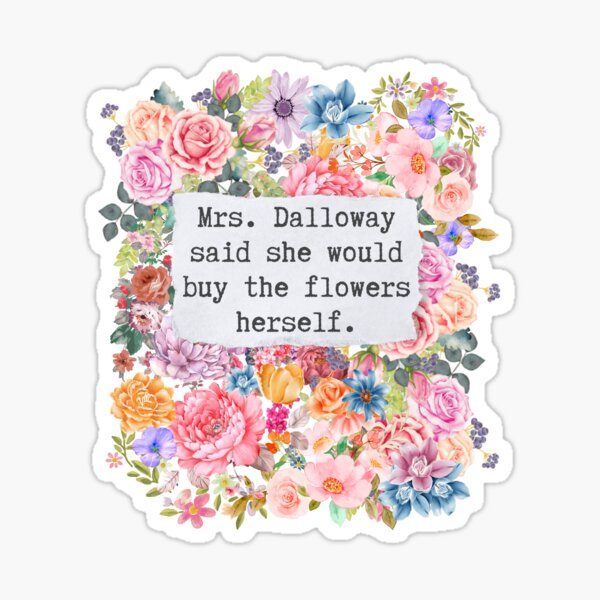 "Mrs Dalloway Virginia Woolf flowers" Sticker for Sale by ele123abc ...