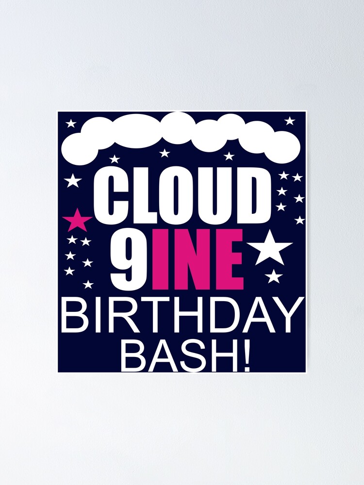 "Cloud Nine Celestial Birthday Party" Poster for Sale by Rich-clothing ...