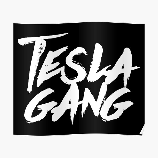 "Tesla Gang" Poster for Sale by Quetzalita | Redbubble