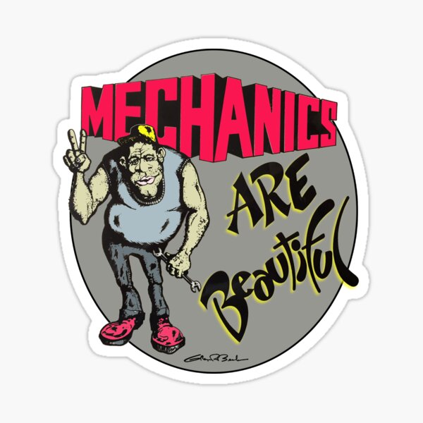 "Mechanics are Beautiful" Sticker by GarageRatArt | Redbubble