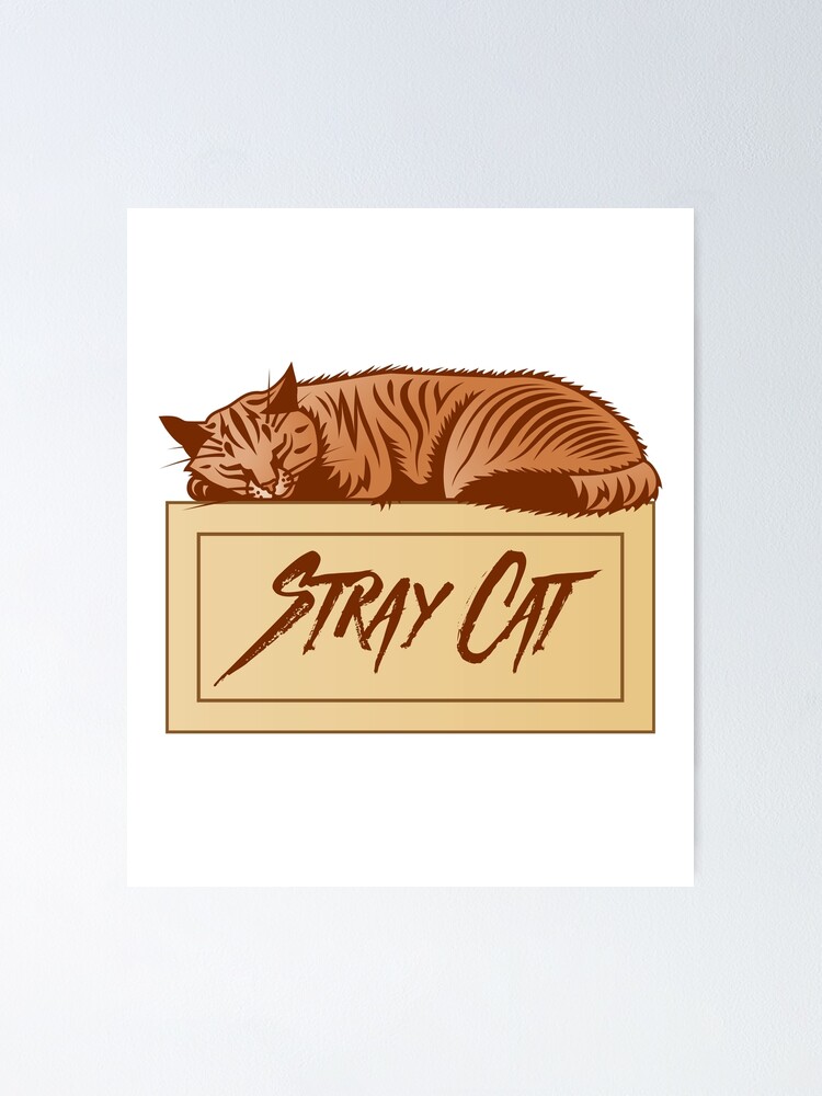 "Stray Cat" Poster for Sale by Atcreatives | Redbubble