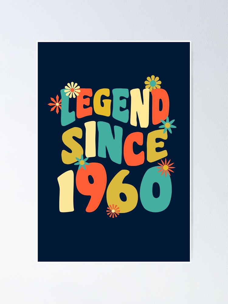 Póster «Leyenda desde 1960 Vintage Retro Nacido en 1960» de BestBoo ... Póster «Leyenda desde 1960 Vintage Retro Nacido en 1960» de BestBoo ...