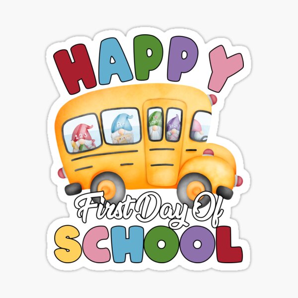 "Happy first day of school Gnome Bus Back To School" Sticker for Sale ...