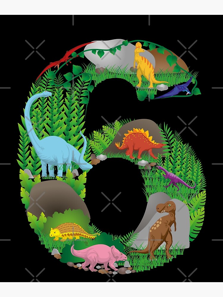 "Dinosaurs Jungle Scene sixth Birthday number six" Poster for Sale by ...