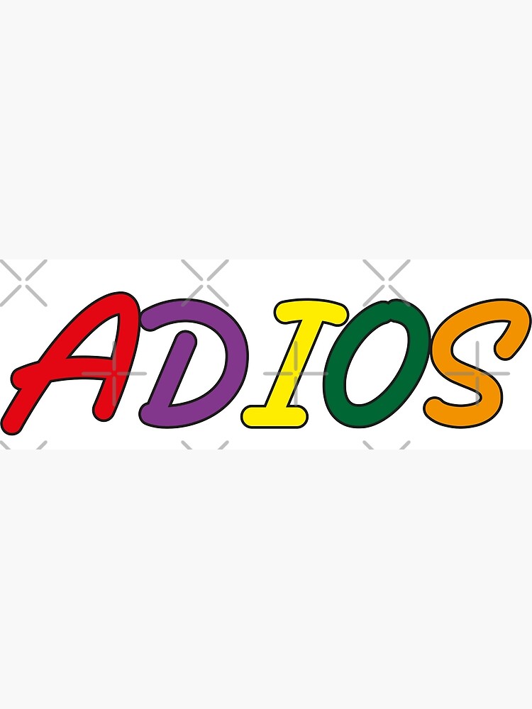 "Adios - Spanish Word" Poster for Sale by StuffByRedone | Redbubble