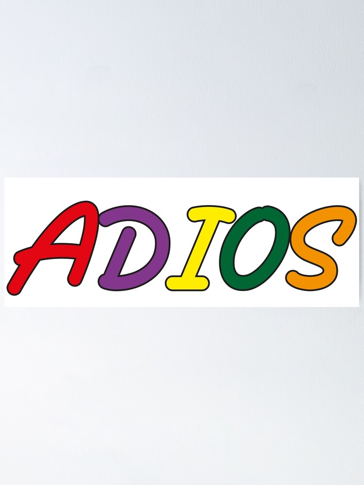 "Adios - Spanish Word" Poster for Sale by StuffByRedone | Redbubble