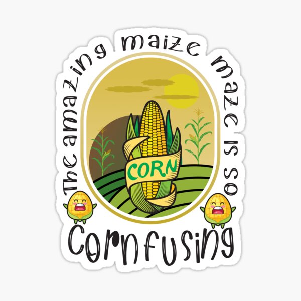 "Amazing Maize Maze Cornfield Funny Autumn Corn Festival" Sticker for ...