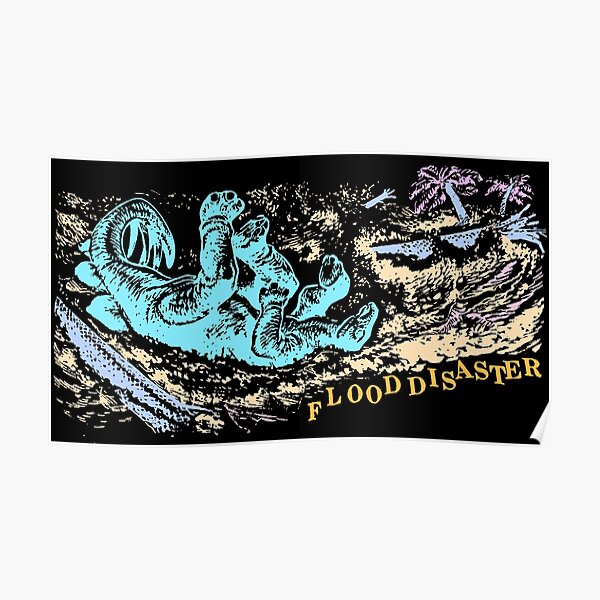 "Flood Disaster Dinosaurs Cant Swin" Poster for Sale by MacSquiddles ...