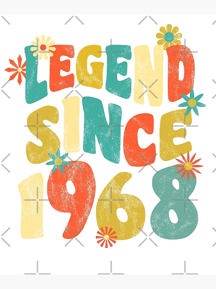 "Legend Since 1968 Vintage Worn Look Born in 1968 " Poster for Sale by ...