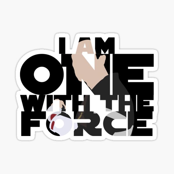 "One with the Force" Sticker for Sale by fashionsforfans | Redbubble