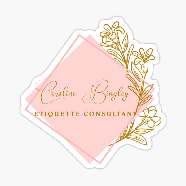"Caroline Bingley - Etiquette Consultant" Sticker for Sale by pixldust ...