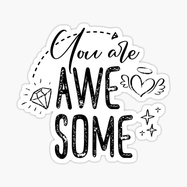 "You are awesome" Sticker for Sale by M-StudioArt | Redbubble