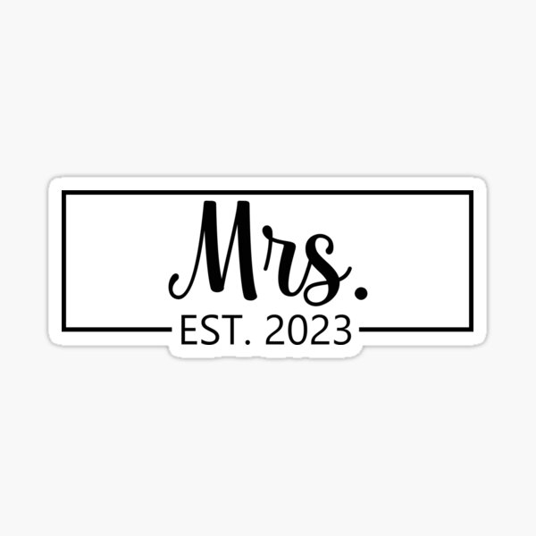 "Mrs Est 2023 | Married Wedding Wife Husband | Mr Matching" Sticker for ...