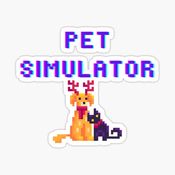 "Pet Simulator " Sticker for Sale by critdripp | Redbubble