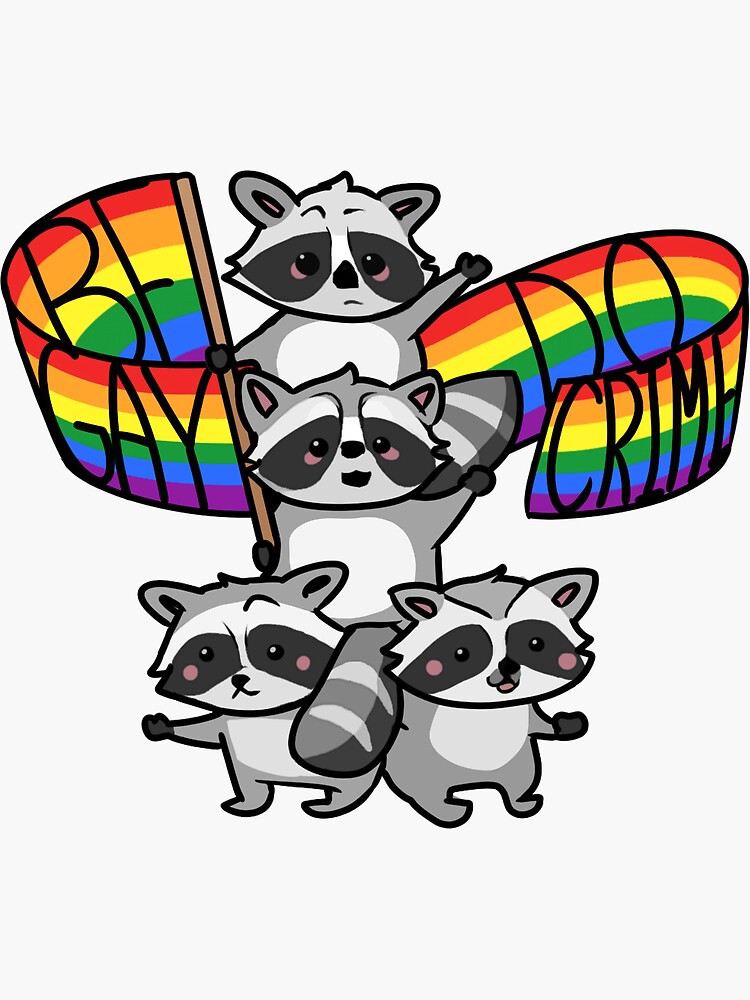 "Be Gay Do Crime Raccoon Stack" Sticker for Sale by PukekoKiwi1 | Redbubble