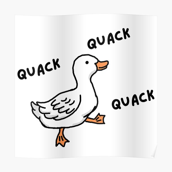 "duck saying quack quack" Poster for Sale by simpleima | Redbubble