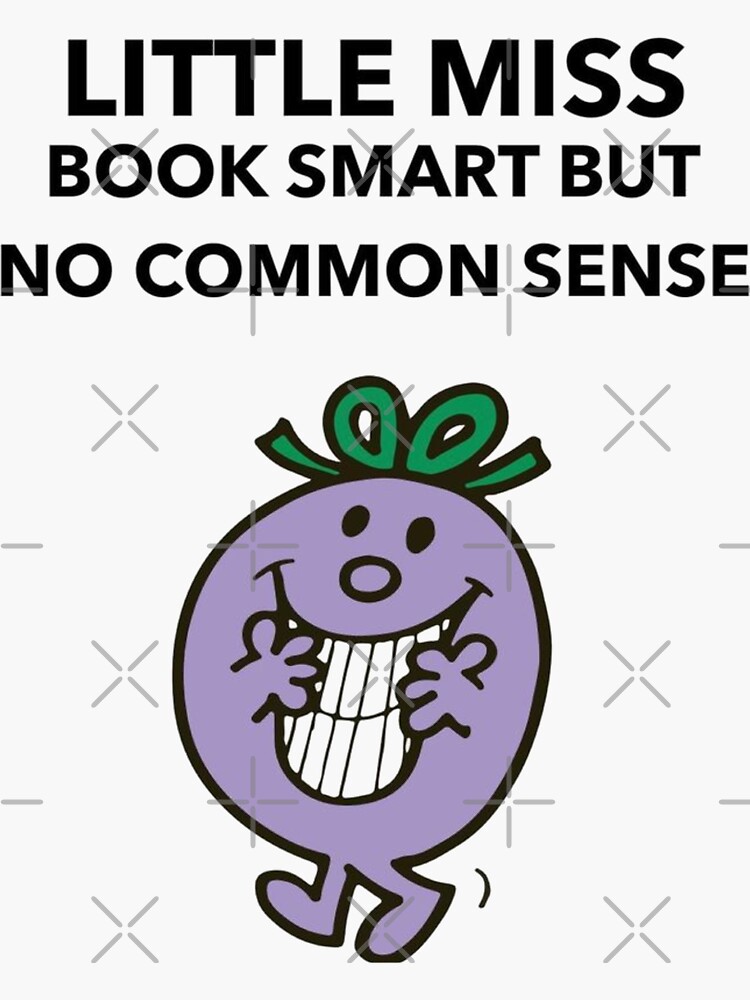 "Little Miss Book Smart but No Common Sense - Little Miss Design ...