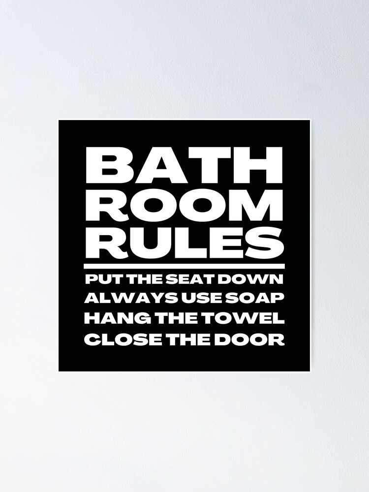 "Bathroom Rules: Funny Restroom Sign" Poster for Sale by Caregiverology ...