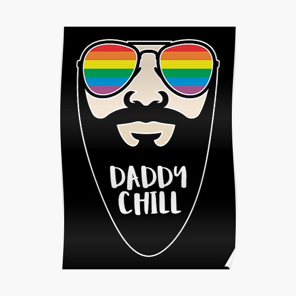 "Funny Meme - Daddy chill " Poster for Sale by MemeLifeInc | Redbubble