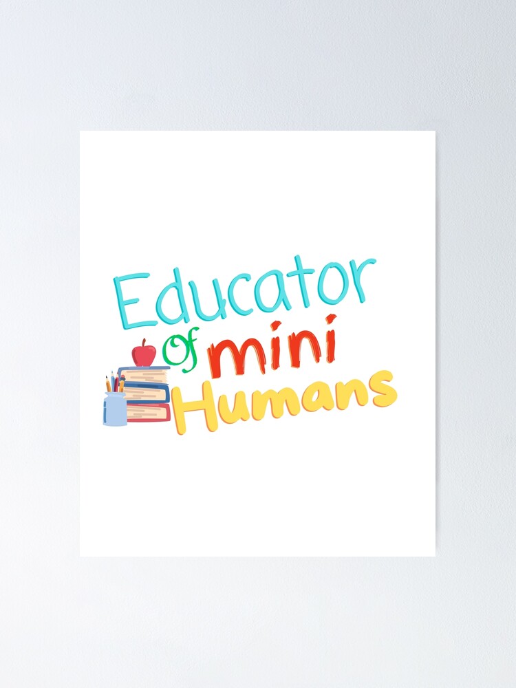 "Educator of Mini Humans Teachere Back to School Fun Comic" Poster for ...