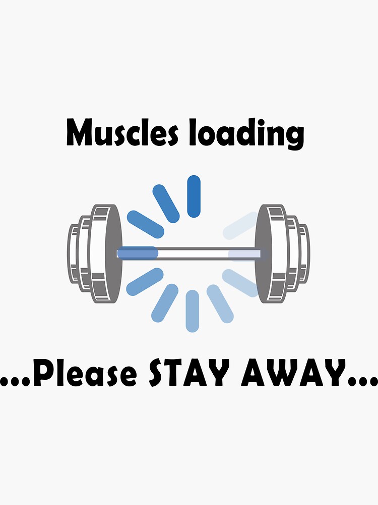 "MUSCLE LOADING" Sticker for Sale by Prince-desart | Redbubble