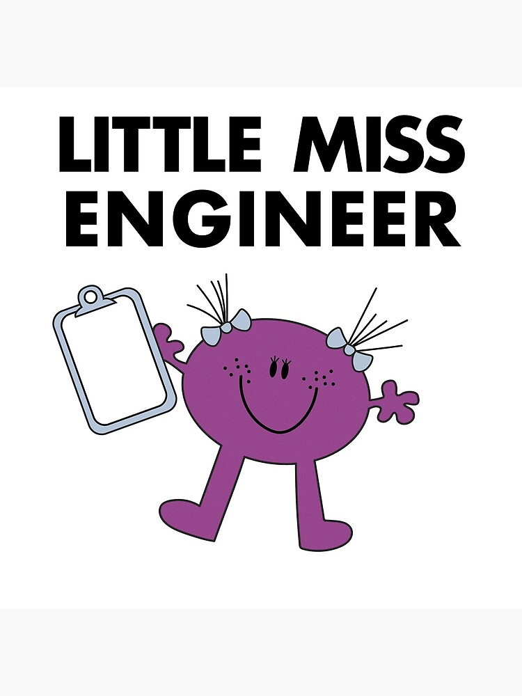 "little miss engineer meme" Poster for Sale by mkaythen | Redbubble