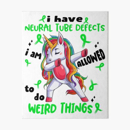 "Neural Tube Defects Awareness Funny I have Neural Tube Defects i'm ...