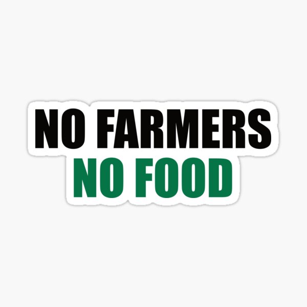 "NO FARMERS NO FOOD" Sticker for Sale by Mclickster | Redbubble