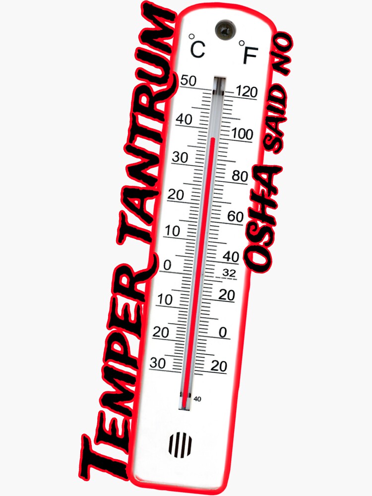 "Temperature Tantrum" Sticker for Sale by Sampson10033104 | Redbubble