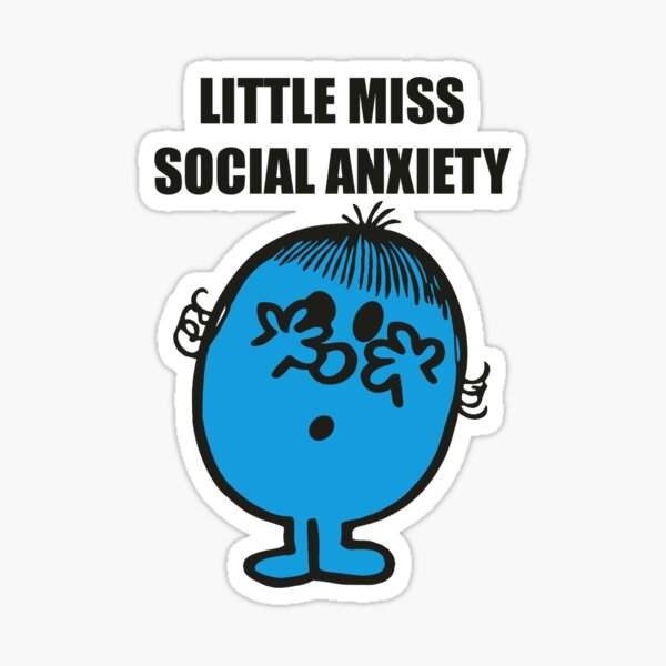 "little miss social anxiety" Sticker for Sale by Teagan Lisama | Redbubble