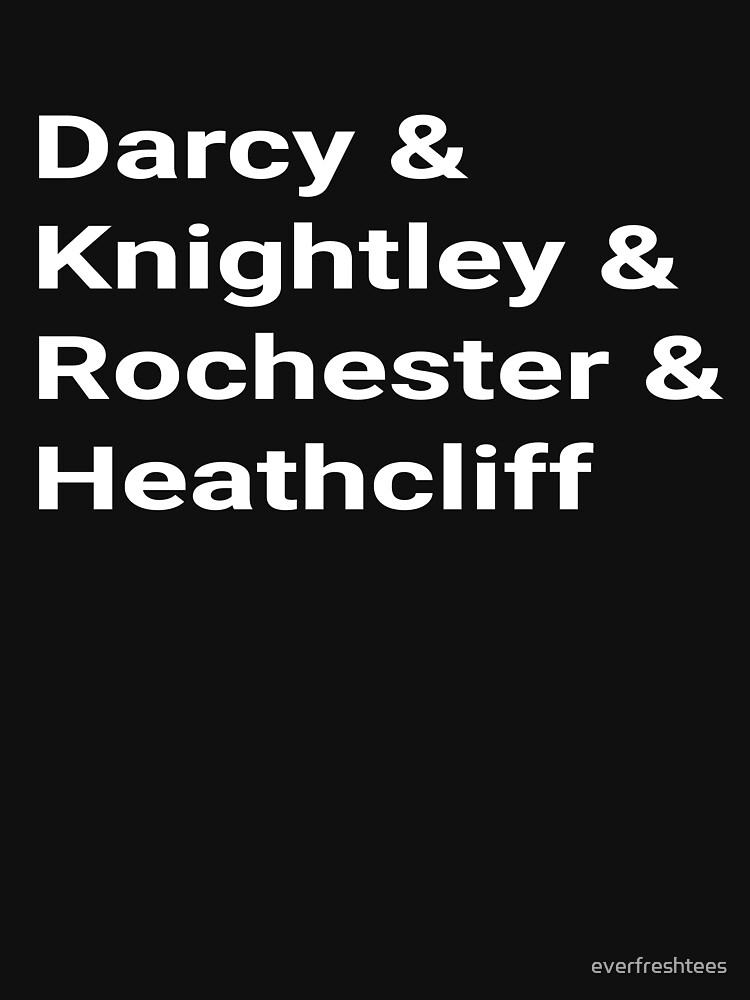 "Mr Darcy Knightley Rochester Heathcliff Shirt Austen Bronte Gift Tee ...
