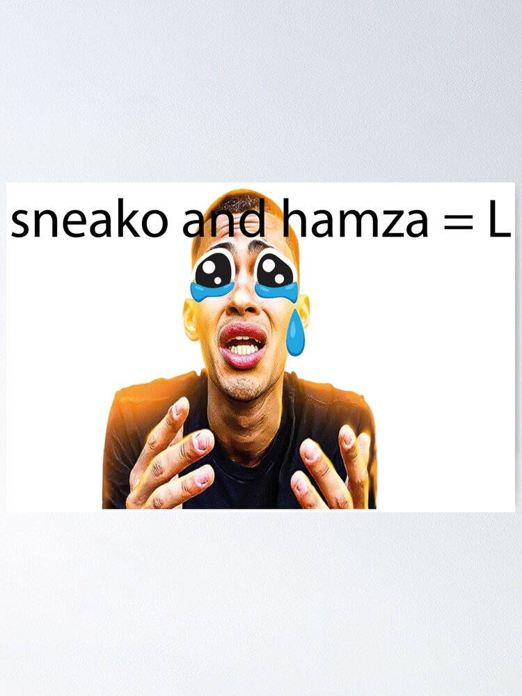 "sneako and hamza is the worst fight" Poster for Sale by HeatMarket ...