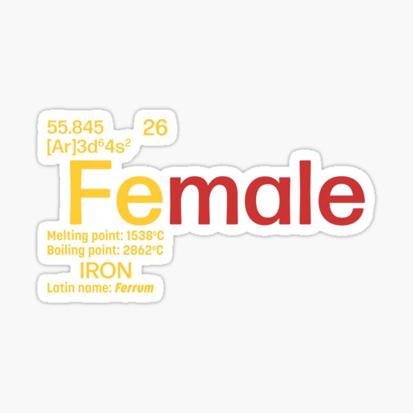 "Female Ferrum Woman Parody Iron Fe Element Science Puns Nerd" Sticker ...