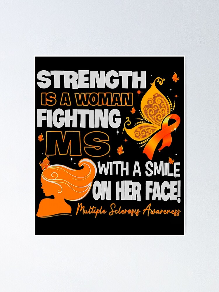 "Strength Is A Woman Fighting MS With A Smile On Her Face Multiple ...