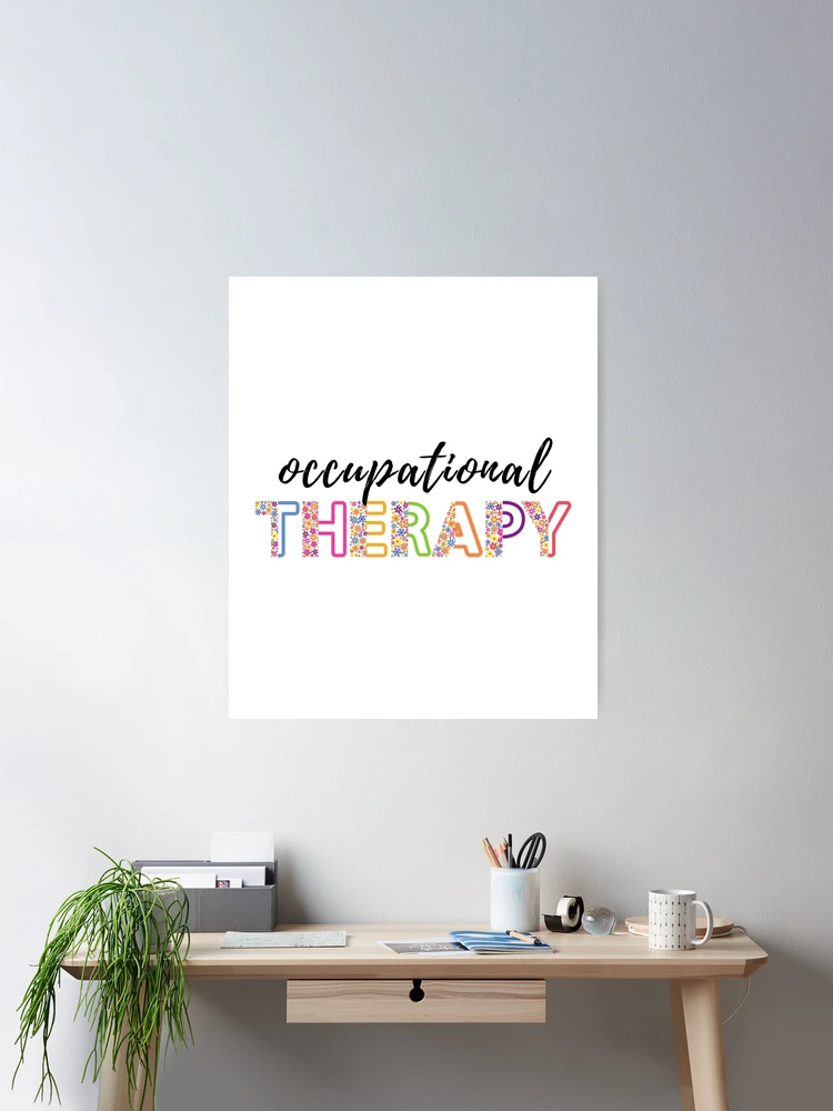 Occupational Therapist Posters Redbubble Occupational Therapy Posters