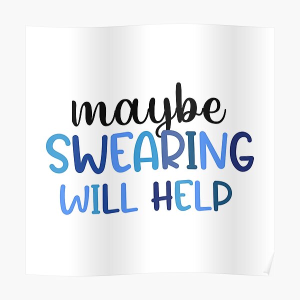 "Maybe swearing will help, blue aesthetic stickers, sassy, sarcastic ...