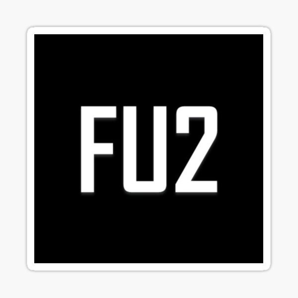 "Black and White DEeCOoDE - FU2" Sticker for Sale by DEeCOoDE | Redbubble