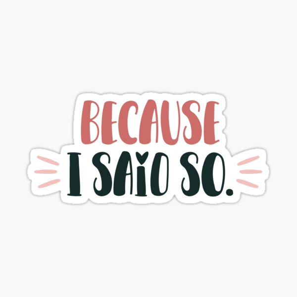 "Because I Sad So" Sticker for Sale by kapiks | Redbubble