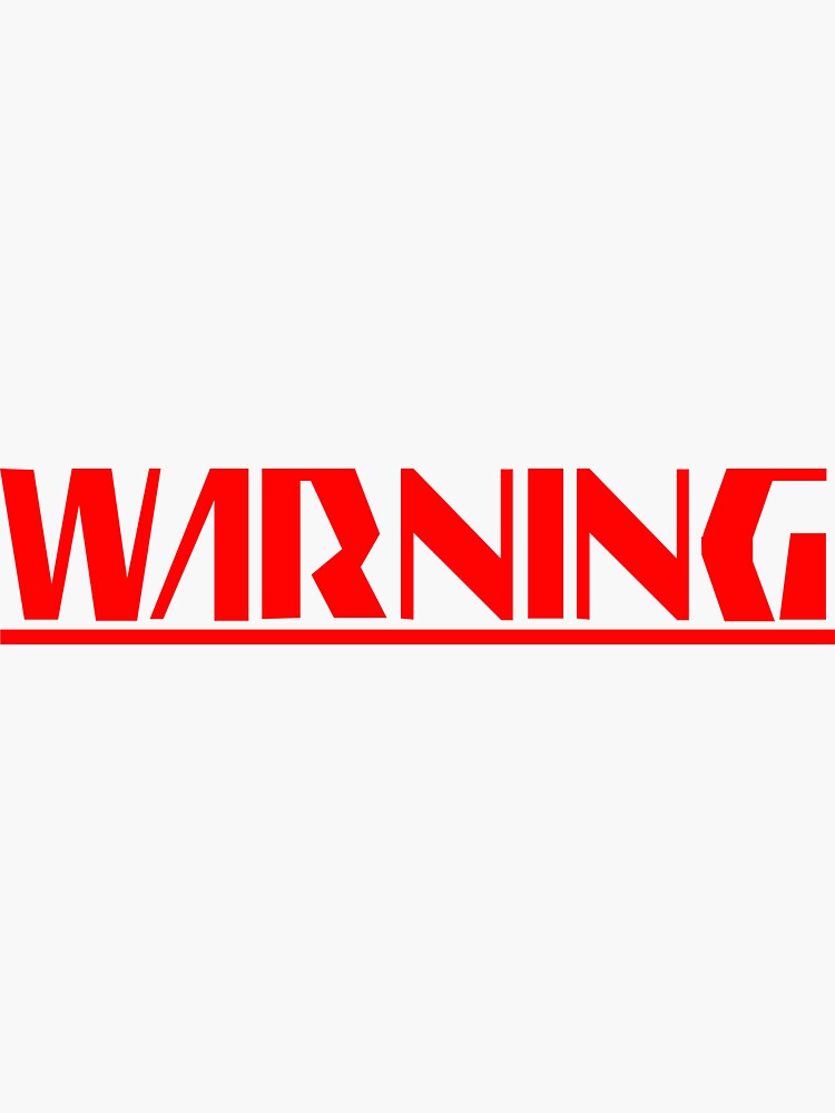 "WARNING - BOSS APPROACHING" Sticker for Sale by RhymeAndTreason ...