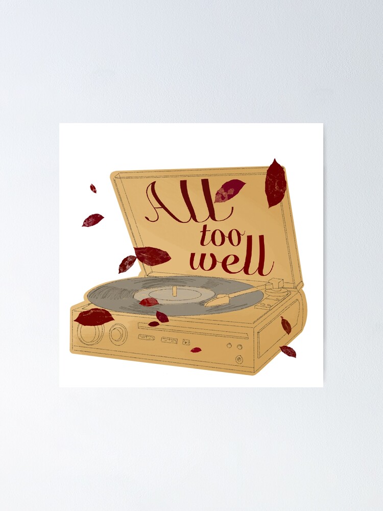 "All too well Taylor Swift" Poster for Sale by Cosmyna | Redbubble