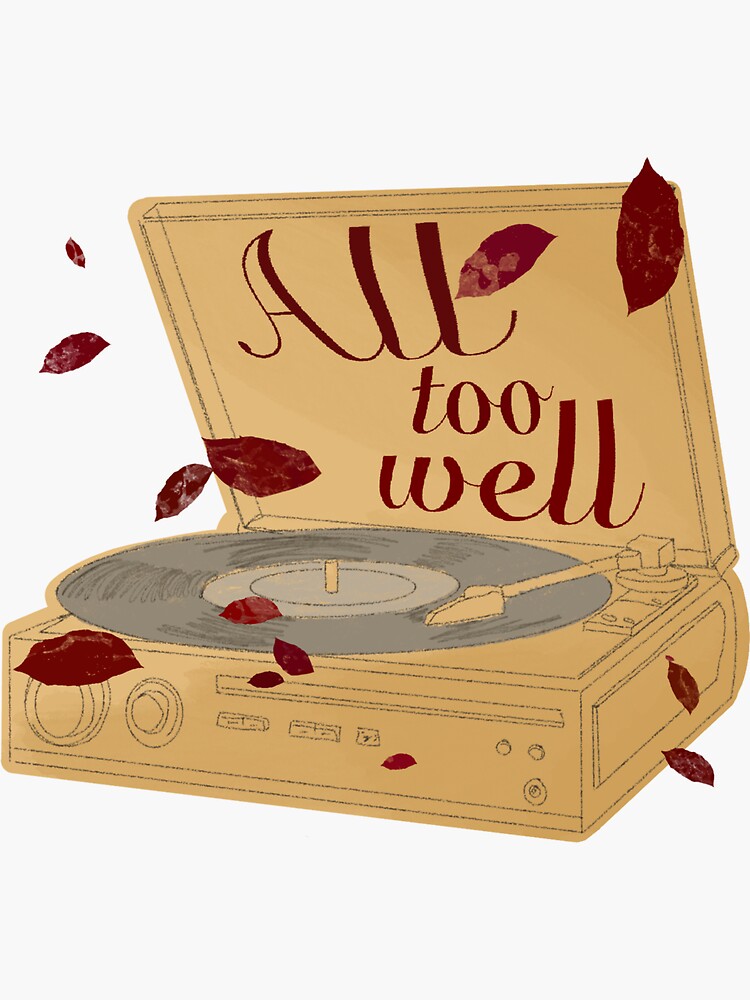 "All too well Taylor Swift" Sticker for Sale by Cosmyna | Redbubble